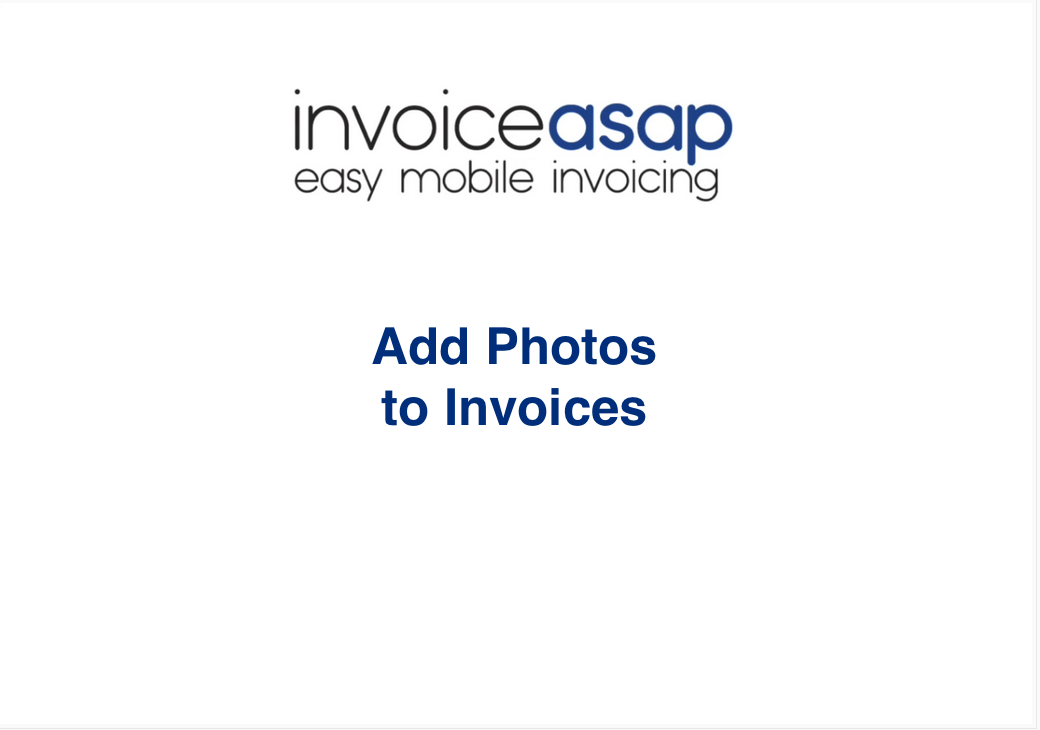 Web Dashboard: Add Photos to Invoices – InvoiceASAP Support