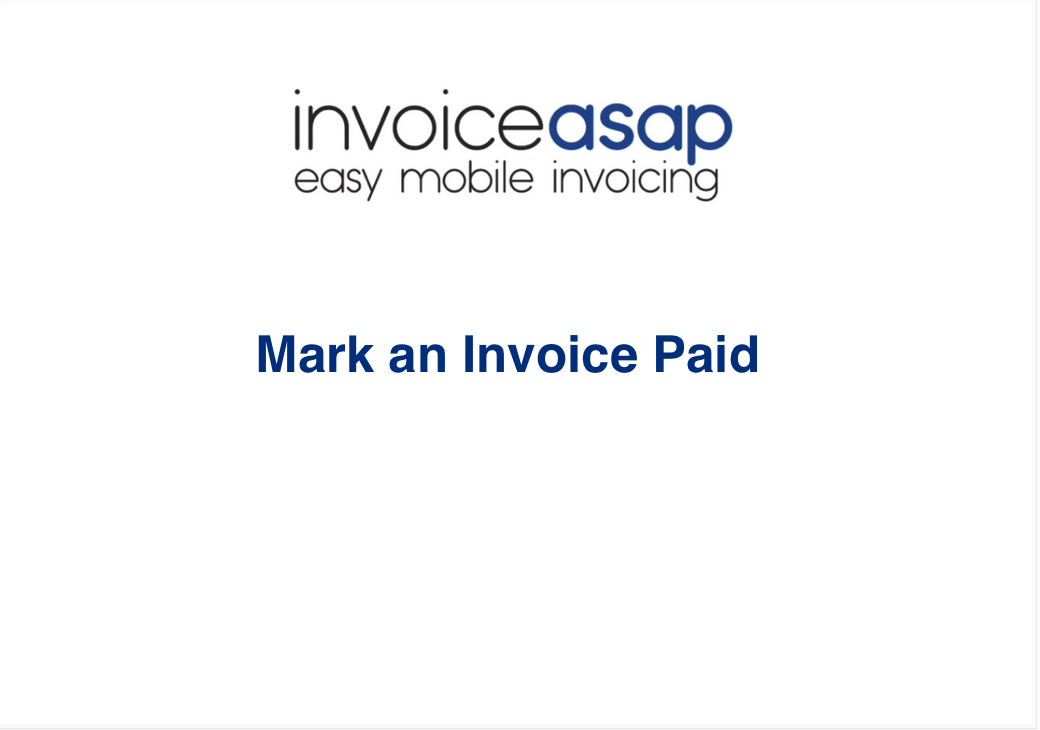 Web Dashboard: Mark an Invoice Paid – InvoiceASAP Support